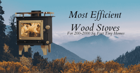 5 Most Efficient Wood Stoves In 2025 (From 200-2000 Sq. Feet) - Tiny ...